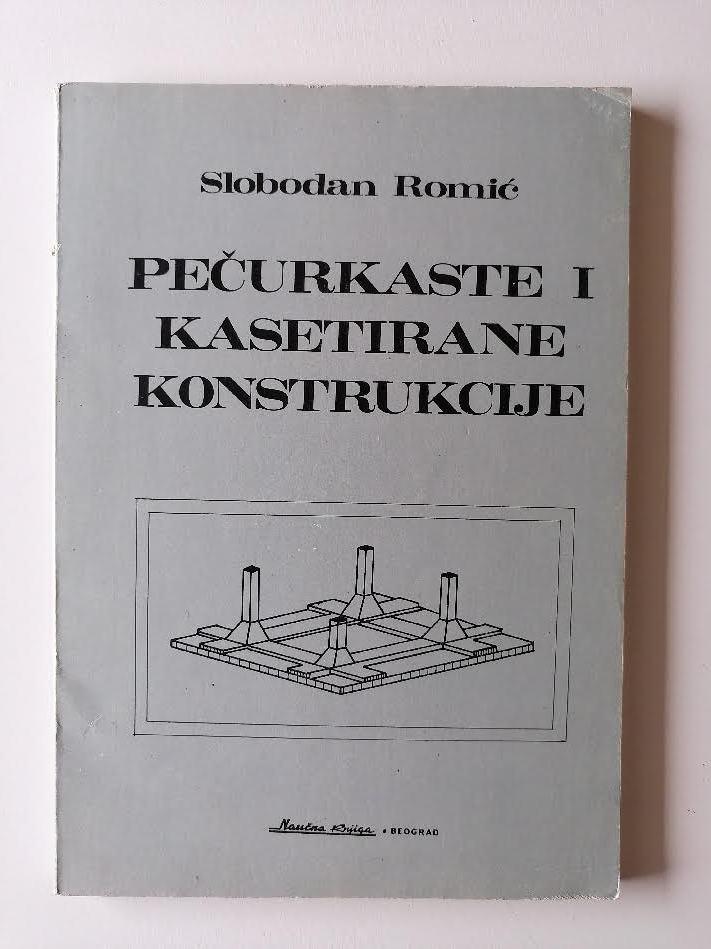 SLOBODAN ROMIĆ, PEČURKASTE I KASETIRANE KONSTRUKCIJE