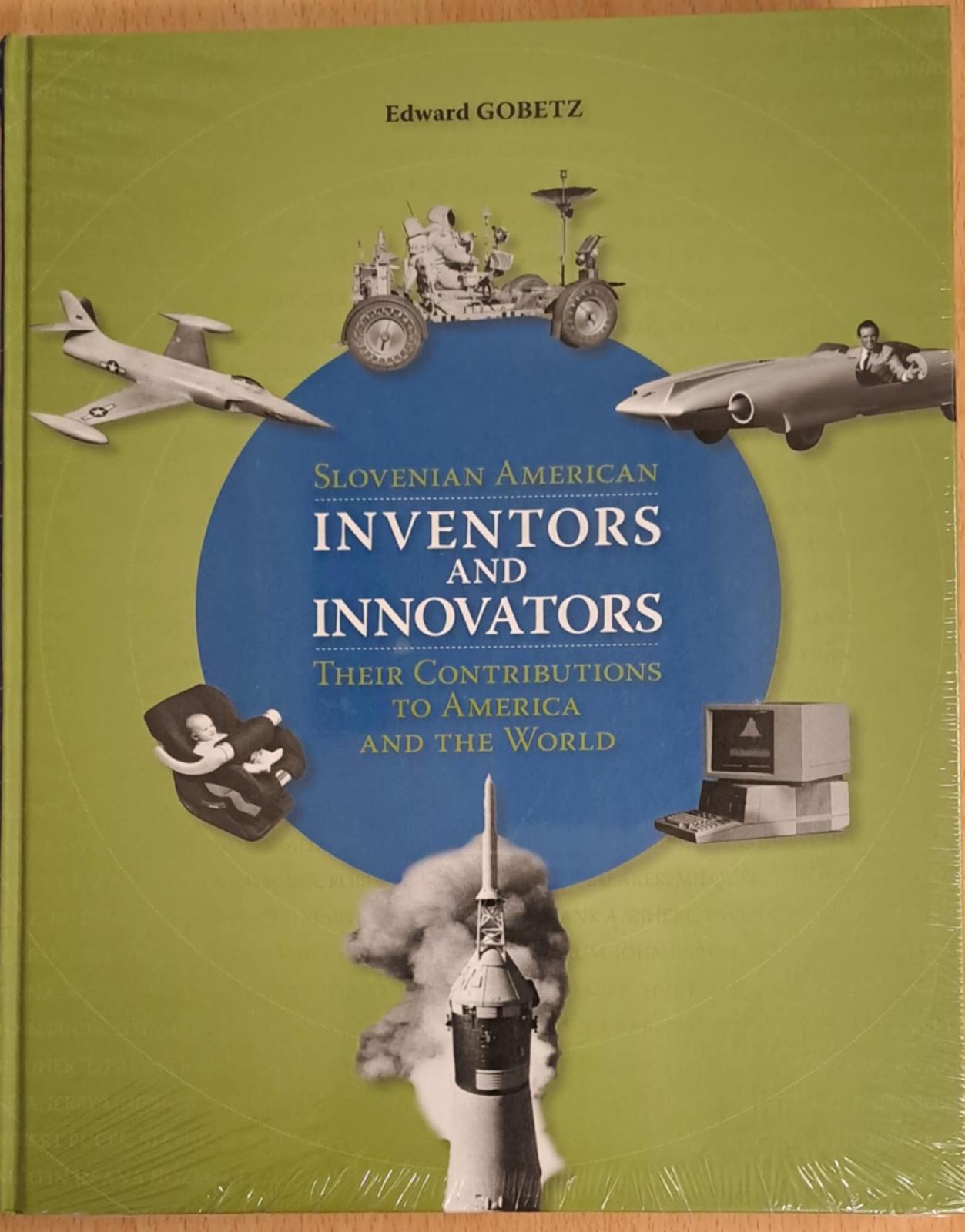 Slovenian American Inventors and Innovators / Edward Gobetz
