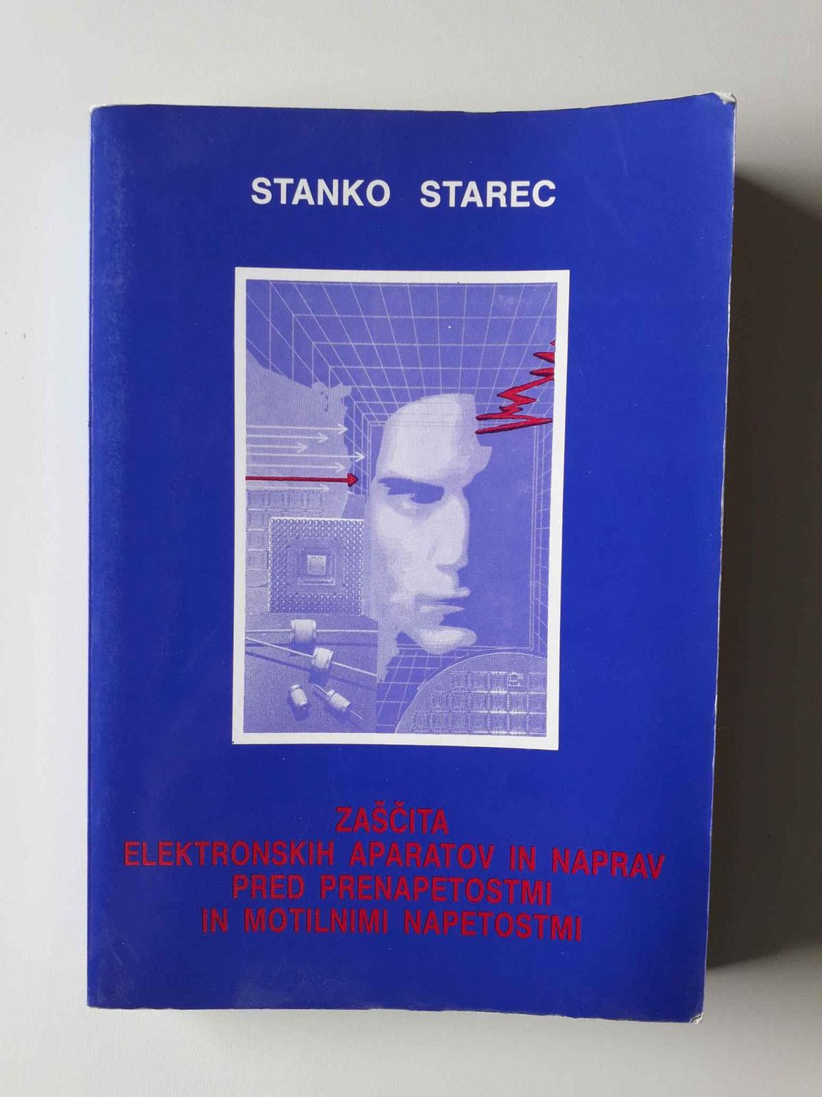 STANKO STAREC, ZAŠČITA ELEKTRONSKIH APARATOV IN NAPRAV PRED STRELO