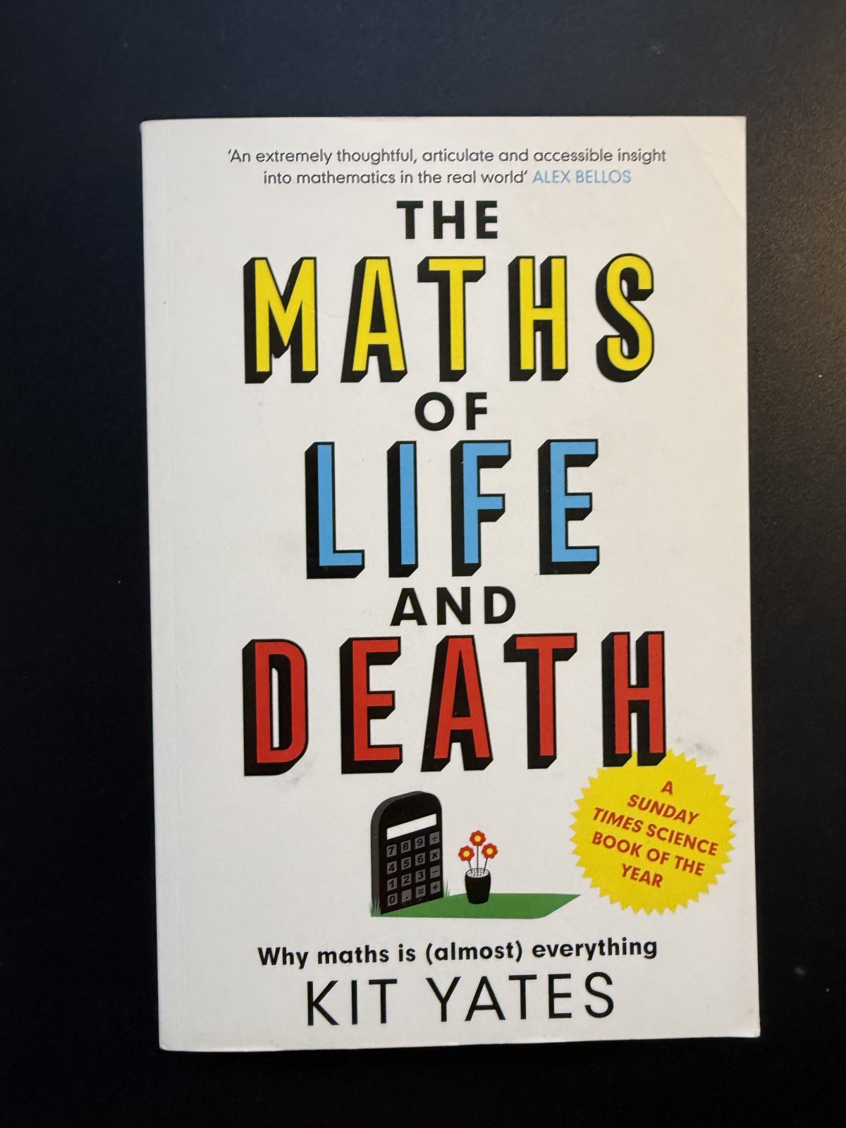 The Maths of Life and Death - Kit Yates