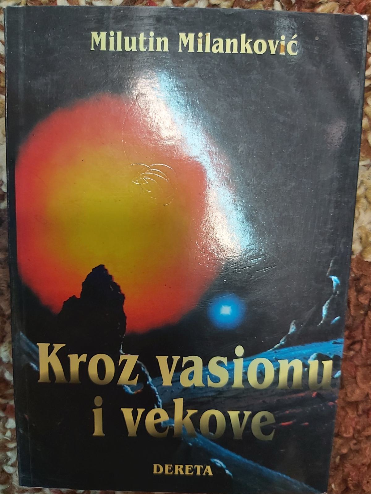 MILUTIN MILANKOVIĆ KROZ VASIONU I VEKOVE